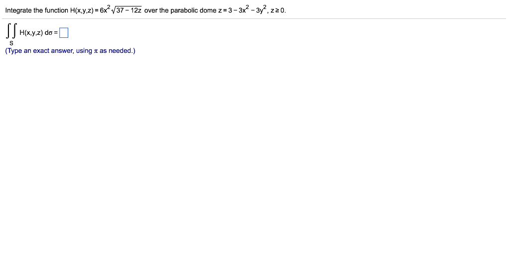 Solved Integrate the function H(x, y, z) = 6x^2 Squareroot | Chegg.com