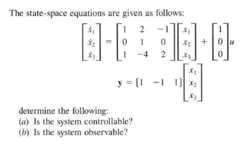 Solved The State Space Equations Are Given As Follows Xi 0