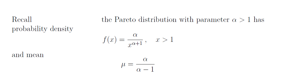 Solved Recall the Pareto distribution with parameter alpha > | Chegg.com