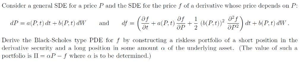 Solved Consider a general SDE for a price P and the SDE for | Chegg.com