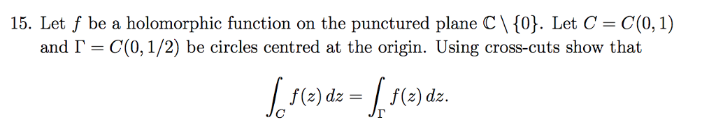 Solved 15. Let f be a holomorphic function on the punctured | Chegg.com