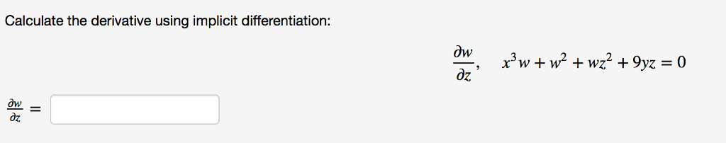 Solved Calculate the derivative using implicit | Chegg.com