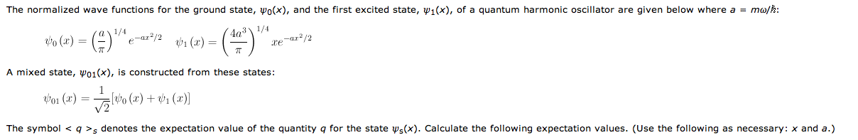Solved The Normalized Wave Functions For The Ground State