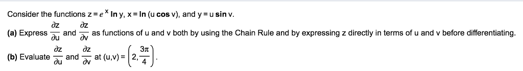 Solved Consider the functions z = e x In y, x = ln (u cos | Chegg.com