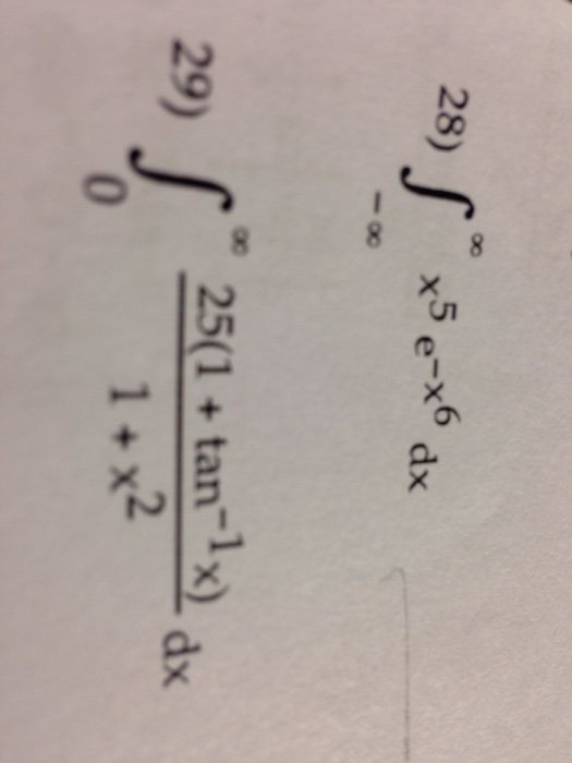 Solved integral_-infinity^infinity x^5 e^-x^6 dx | Chegg.com