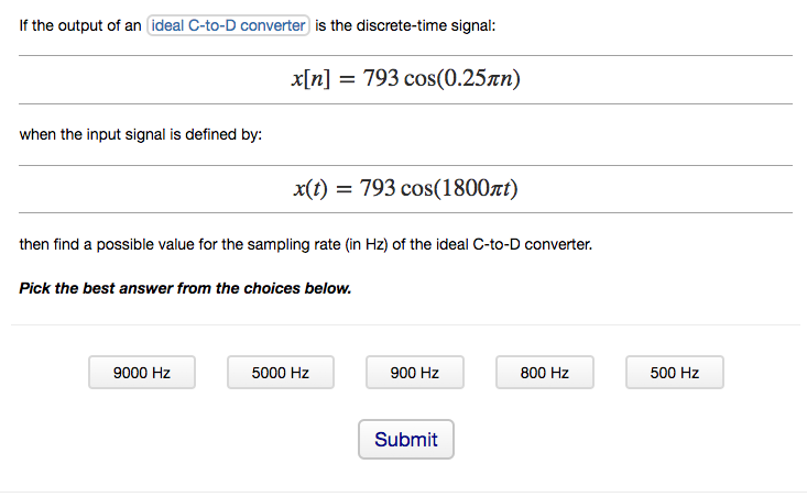 Solved If the output of an (ideal C-to-D converter is the | Chegg.com