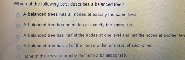 Solved Which of the following best describes a balanced | Chegg.com