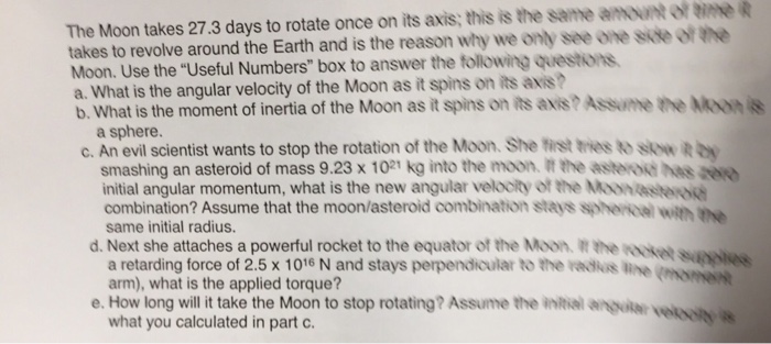 Solved The Moon takes 27.3 days to rotate once on its axis: | Chegg.com