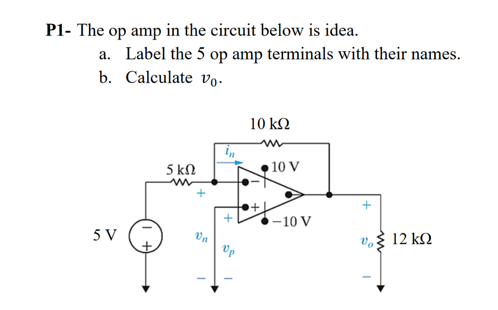 Solved The op amp in the circuit below is idea. a. Label | Chegg.com