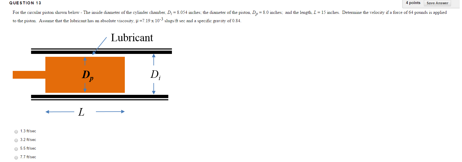 Solved For the circular piston shown below - The inside | Chegg.com