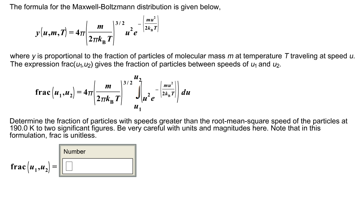The formula for the Maxwell-Boltzmann distribution is | Chegg.com