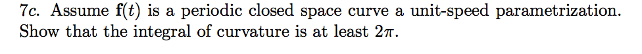 Assume f(t) is a periodic closed space curve a | Chegg.com