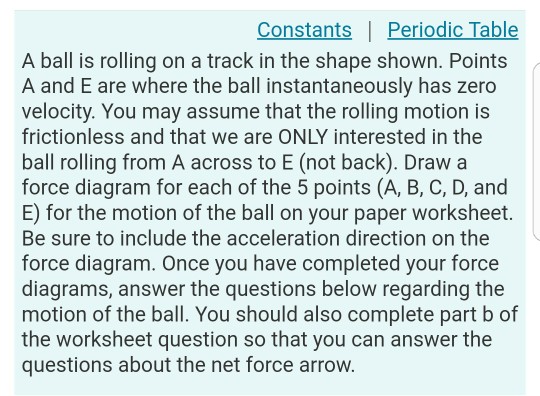Constants Periodic Table A ball is rolling on a track | Chegg.com