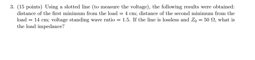 Solved Using a slotted line (to measure the voltage), the | Chegg.com