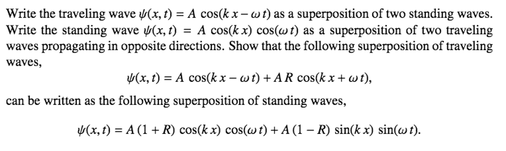 Solved Write the traveling wave psi (x, t) = A cos(k, x - | Chegg.com