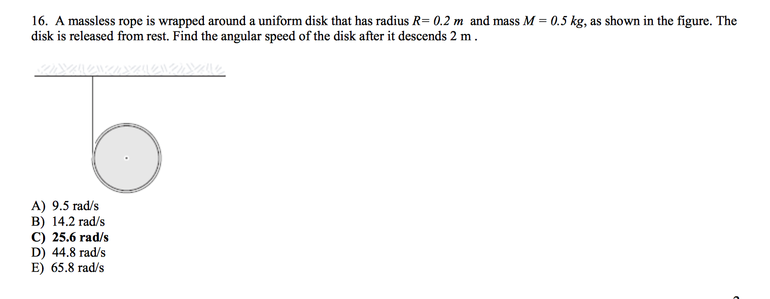 Solved 16, A massless rope is wrapped around a uniform disk | Chegg.com