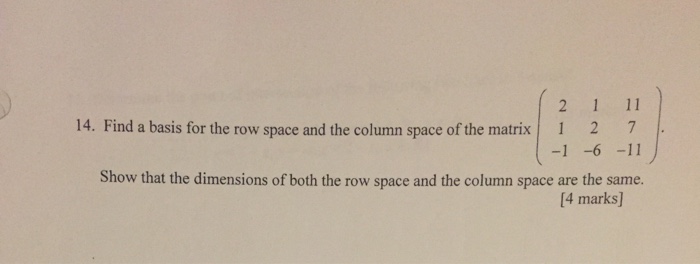 Solved Find a basis for the row and the column space of the | Chegg.com