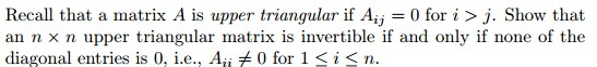 Solved Recall that a matrix A is upper triangular if Aij=0 | Chegg.com