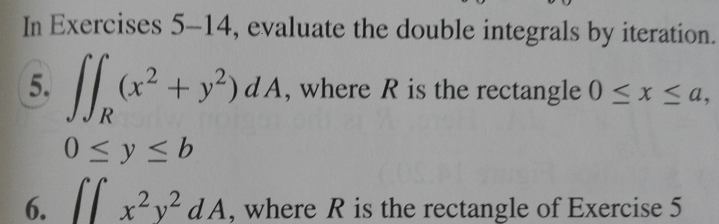 Solved Evaluate the double integrals by iteration. Integral | Chegg.com