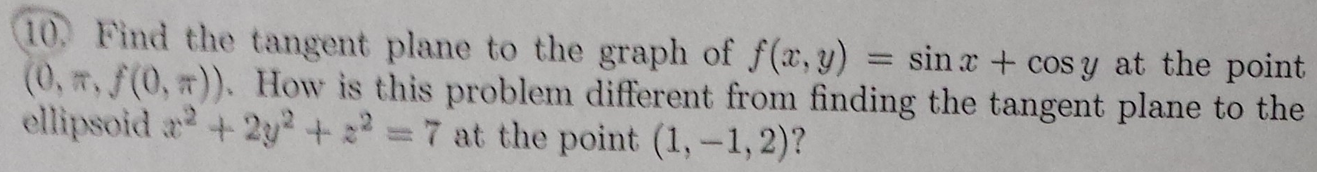 Solved Find the tangent plane to the graph of f(x, y) = sinx | Chegg.com