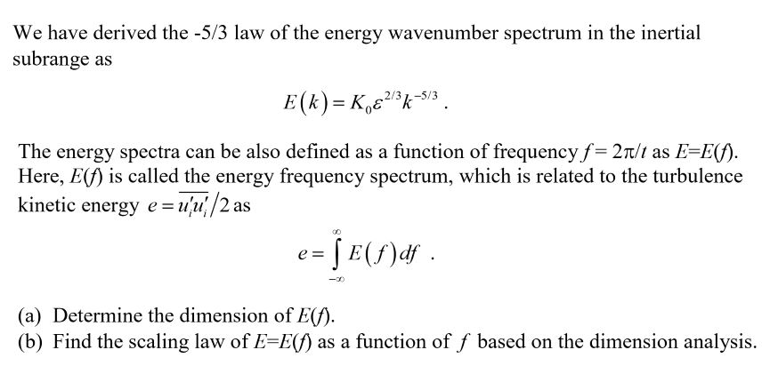 We have derived the -5/3 law of the energy wavenumber | Chegg.com