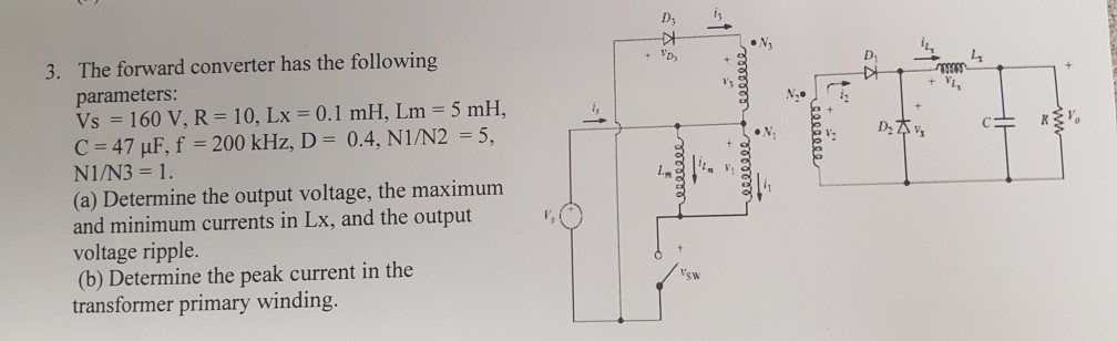 Solved D, The forward converter has the following | Chegg.com