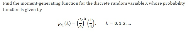 Find the moment-generating function for the discrete | Chegg.com