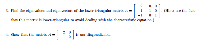 Solved Find the eigenvalues and eigenvectors of the | Chegg.com