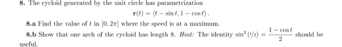 Solved The cycloid generated by the unit circle has | Chegg.com