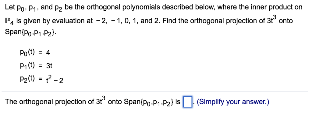 Solved Let p0, p1, and p2 be the orthogonal polynomials | Chegg.com