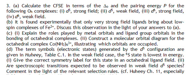 Solved Calculate the CFSE in terms of the Delta_o and the | Chegg.com