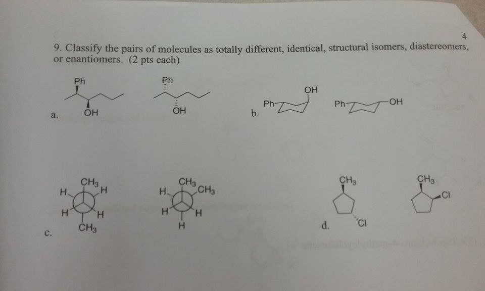 Solved Classify the pairs of molecules as totally different, | Chegg.com