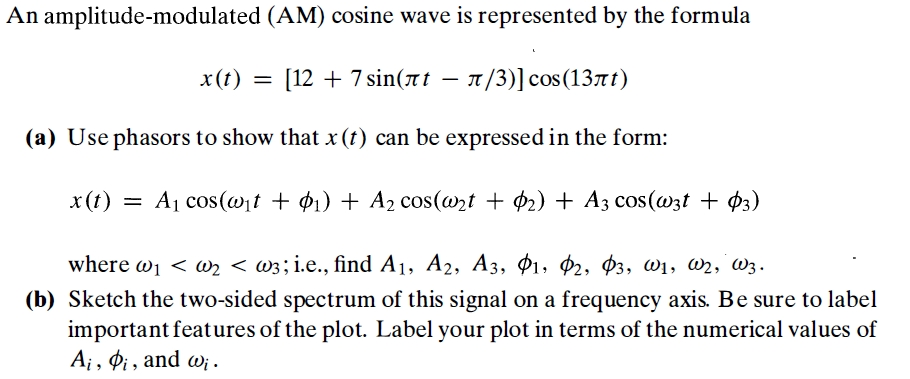 Solved An amplitude-modulated (AM) cosine wave is | Chegg.com