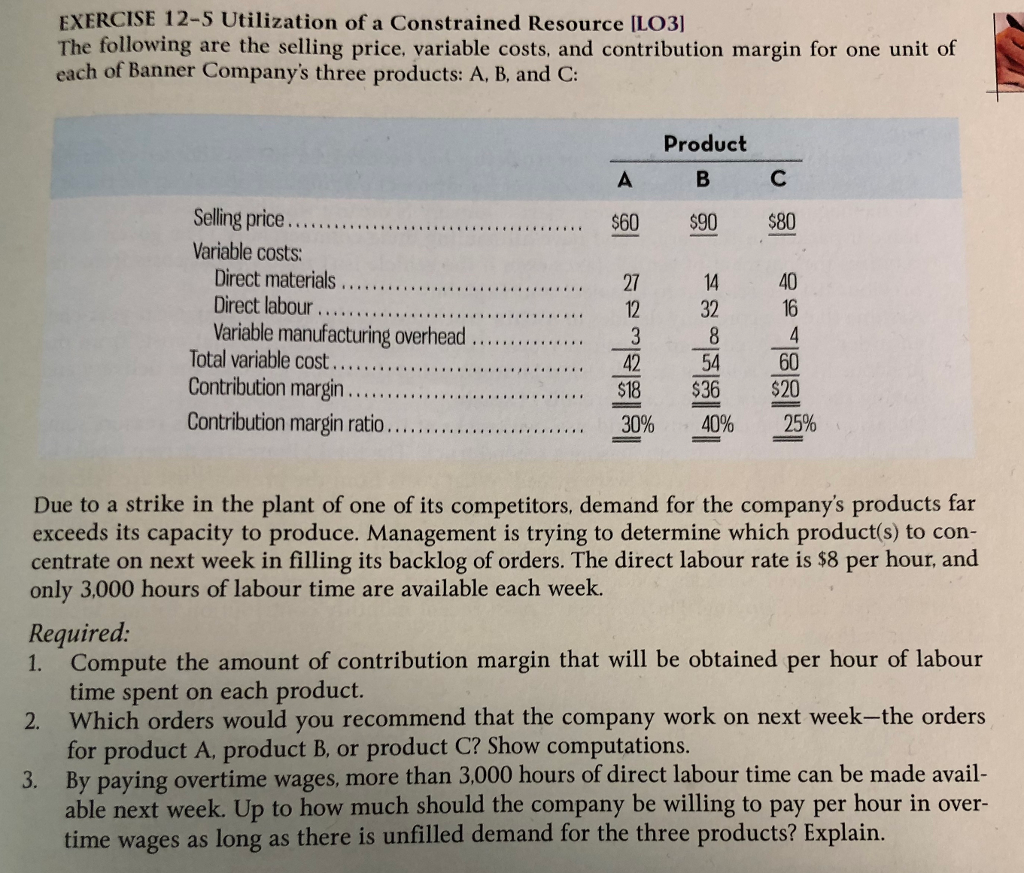 Solved EXERCISE 12-5 Utilization of a Constrained Resource | Chegg.com