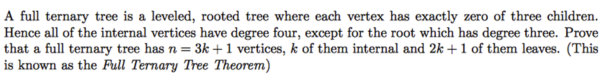 Solved A full ternary tree is a leveled, rooted tree where | Chegg.com