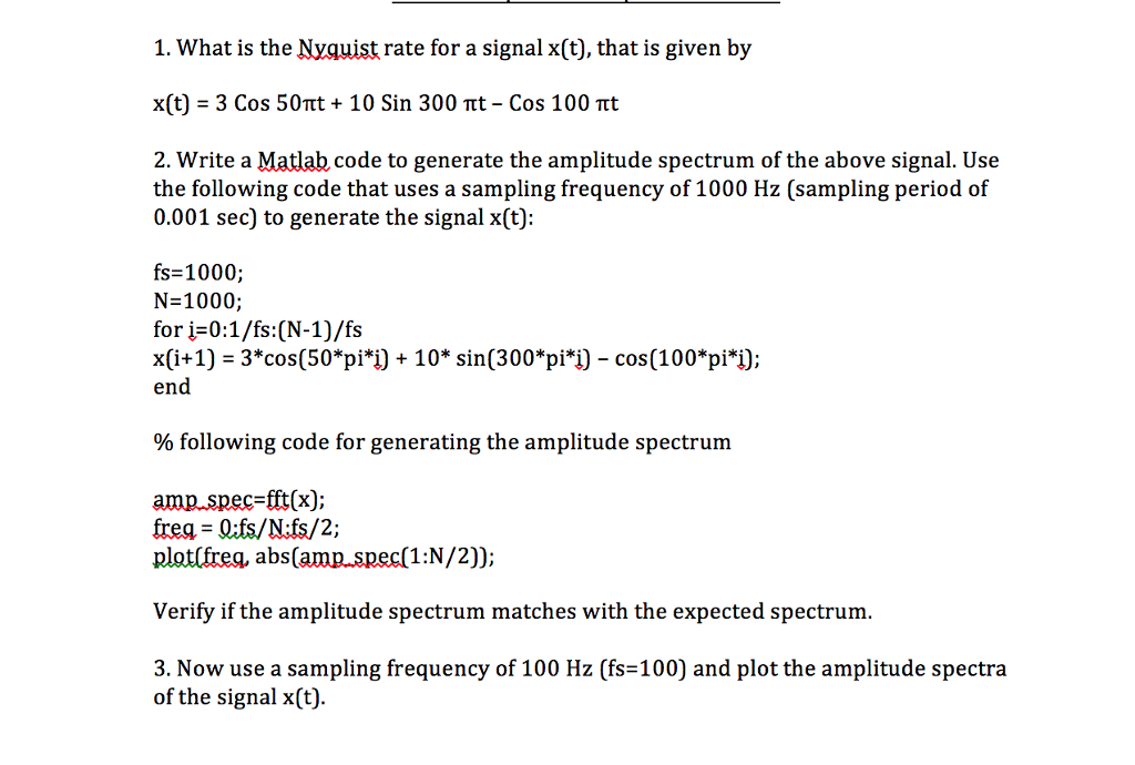 Solved 1. What is the Nyquist rate for a signal x(t), that | Chegg.com