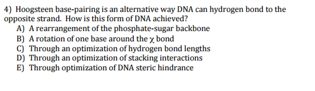 Solved Hoogsteen base-pairing is an alternative way DNA can | Chegg.com