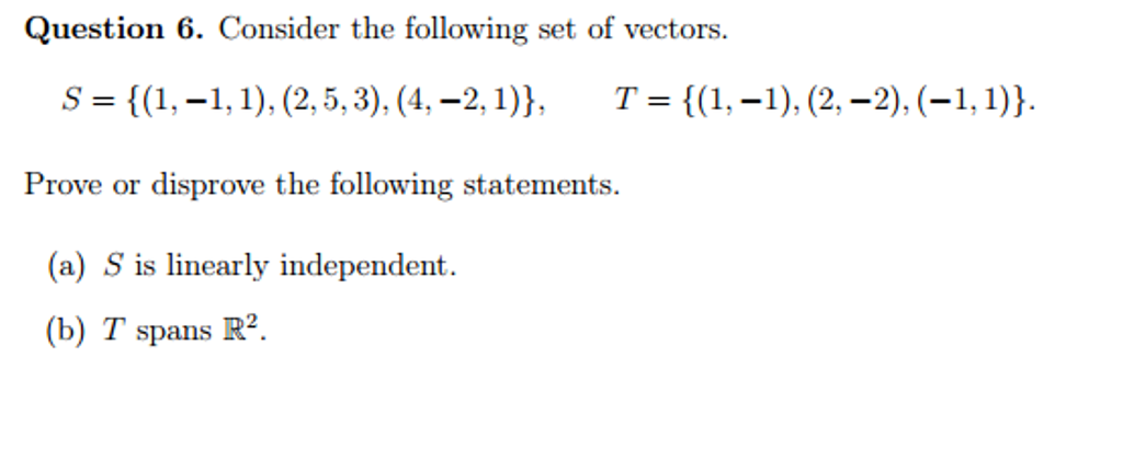 Solved Consider the following set of vectors. S = {(1, -1, | Chegg.com