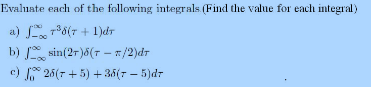 Solved Evaluate each of the following integrals.(Find the | Chegg.com