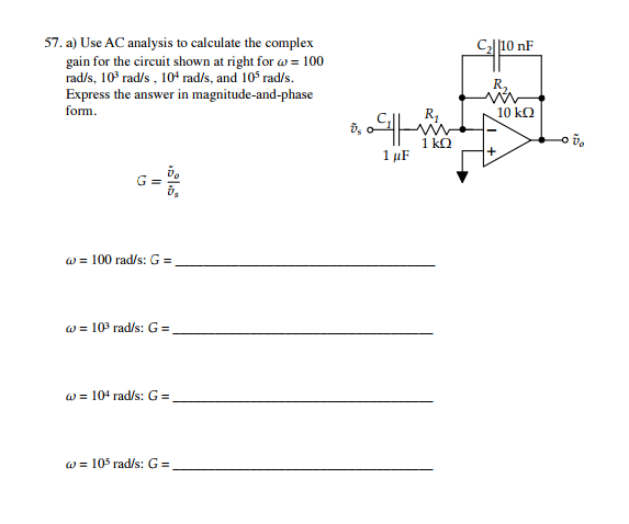Solved 57. a) Use AC analysis to calculate the complex gain | Chegg.com
