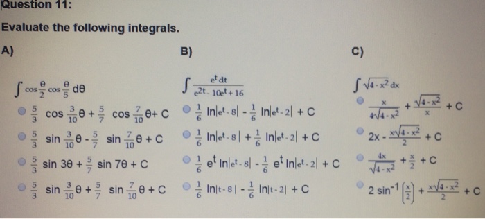 Solved Evaluate the following integrals. integral cos | Chegg.com