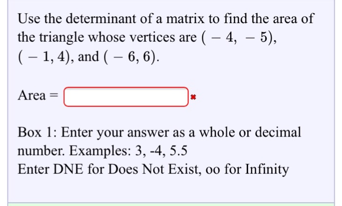 Solved Use the determinant of a matrix to find the area of | Chegg.com