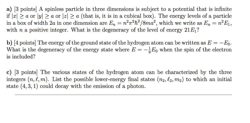 Solved a) 3 points] A spinless particle in three dimensions | Chegg.com