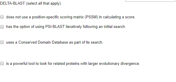 Solved DELTA-BLAST (select all that apply) does not use a | Chegg.com