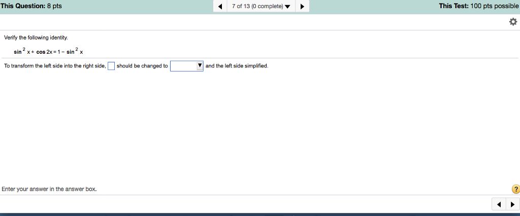 Solved Verify the following identity. sin^2 x + cos 2x = 1 | Chegg.com Solved Verify the following identity. sin^2 x + cos 2x = 1 | Chegg.com
