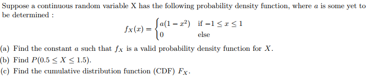 Solved Suppose a continuous random variable X has the | Chegg.com