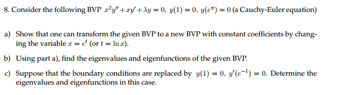 Solved Consider the following BVP x^2y^n + xy' + lambday = | Chegg.com