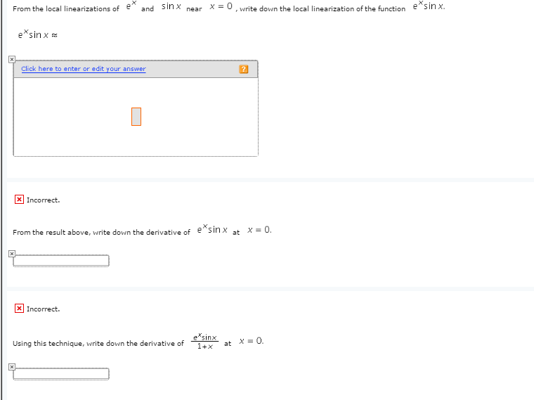 Solved From the local linearization's of e^x and sin x near | Chegg.com Solved From the local linearization's of e^x and sin x near | Chegg.com