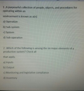 Solved A purposeful collection of people, object, and | Chegg.com