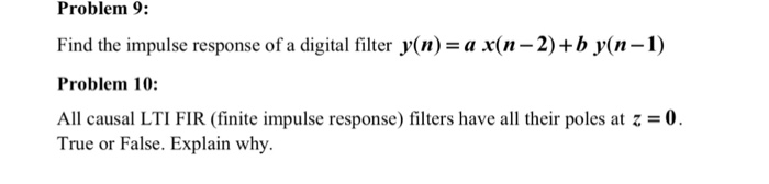 Solved Find the impulse response of a digital filter y(n) = | Chegg.com